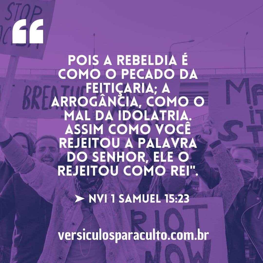 12 versículos sobre rebeldia que vão te ajudar a vencer esse mal ...