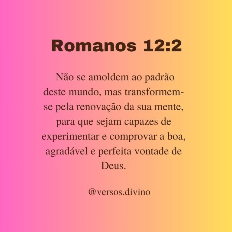 Estudo e explicação de Romanos 12:2 para viver a transformação – Versos ...