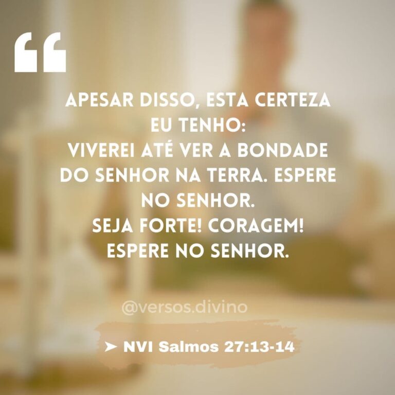 43 versículos sobre esperar para confiar no tempo de Deus – Versos Divino